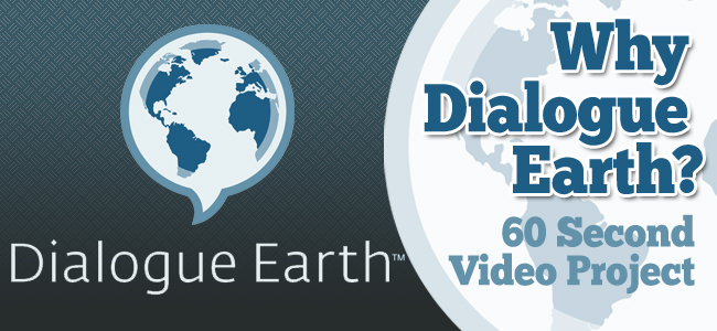 Updates To The "Why Dialogue Earth" Project