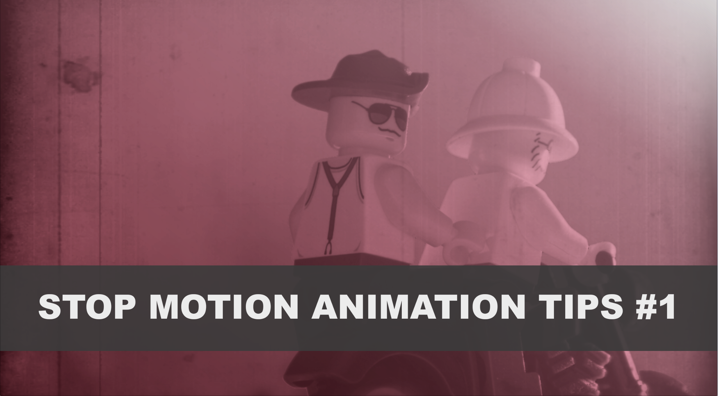 Stop-Motion Animation Tips