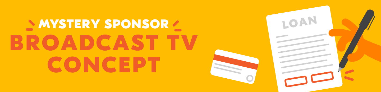 Mystery Sponsor Broadcast TV Concept on Tongal.com