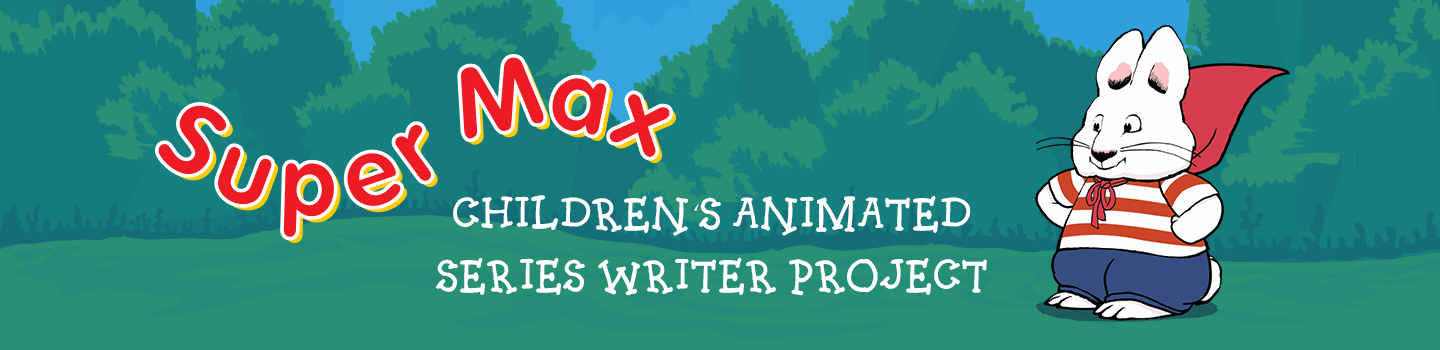 Super Max: Children's Animated Series Writer Project on Tongal.com