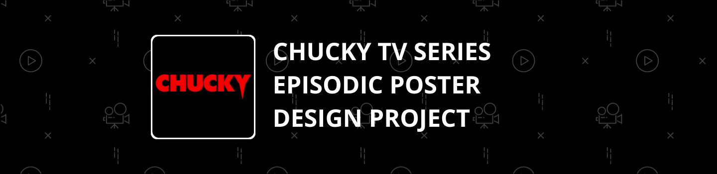 Chucky TV Series Episodic Poster Design Project on Tongal.com