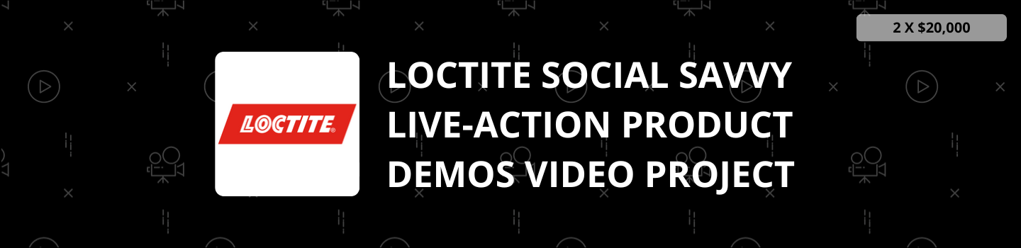 Loctite Social Savvy Live-Action Product Demos Video Project on Tongal.com