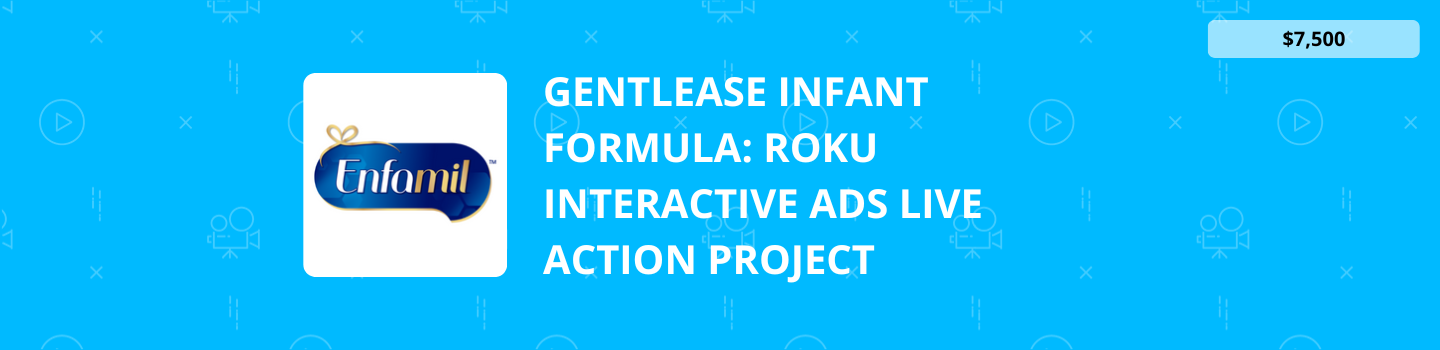 Gentlease Infant Formula: Roku Interactive Ads Live Action Project on ...