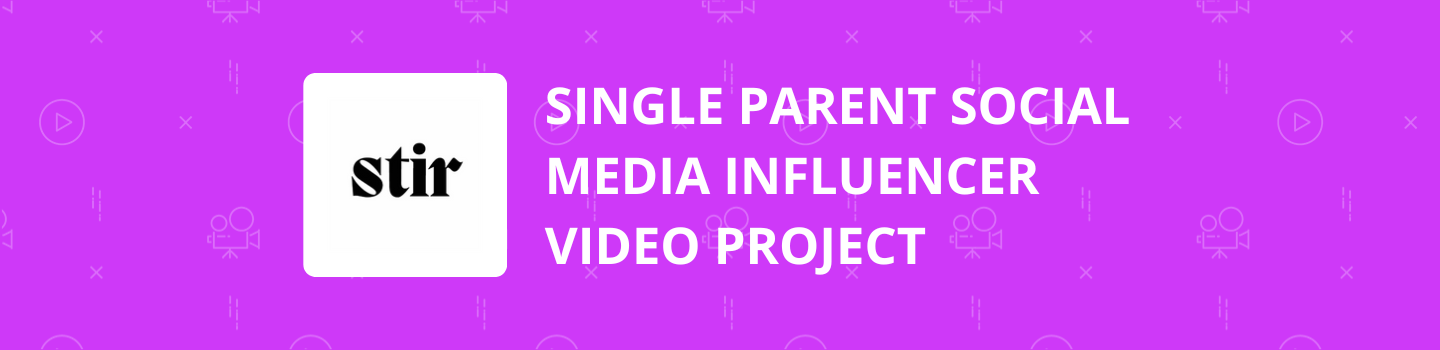 Single Parent Social Media Influencer Video Project on Tongal.com