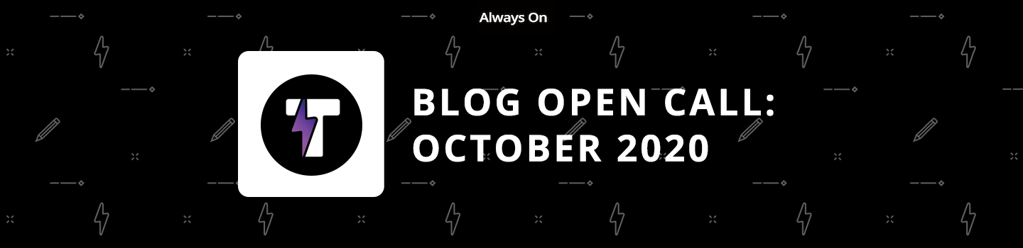 Tongal Blog Open Call Project October 2020 on Tongal.com