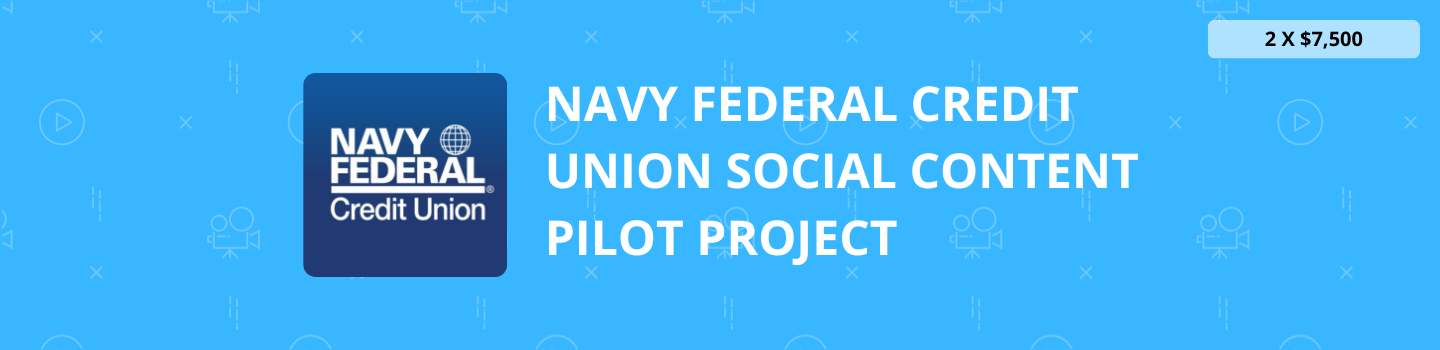 Navy Federal Credit Union Social Content Pilot Project on Tongal.com