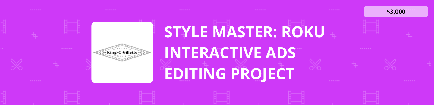 Style Master: Roku Interactive Ads Editing Project on Tongal.com