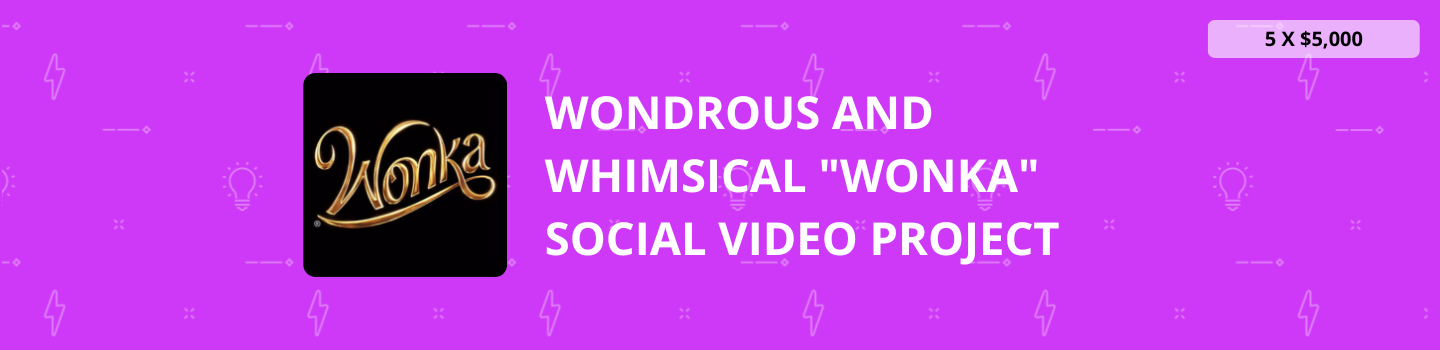 Wondrous and Whimsical "Wonka" Social Video Project on Tongal.com