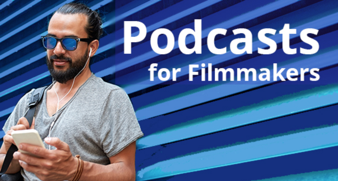 Rolling Sound: Podcasts for Filmmakers