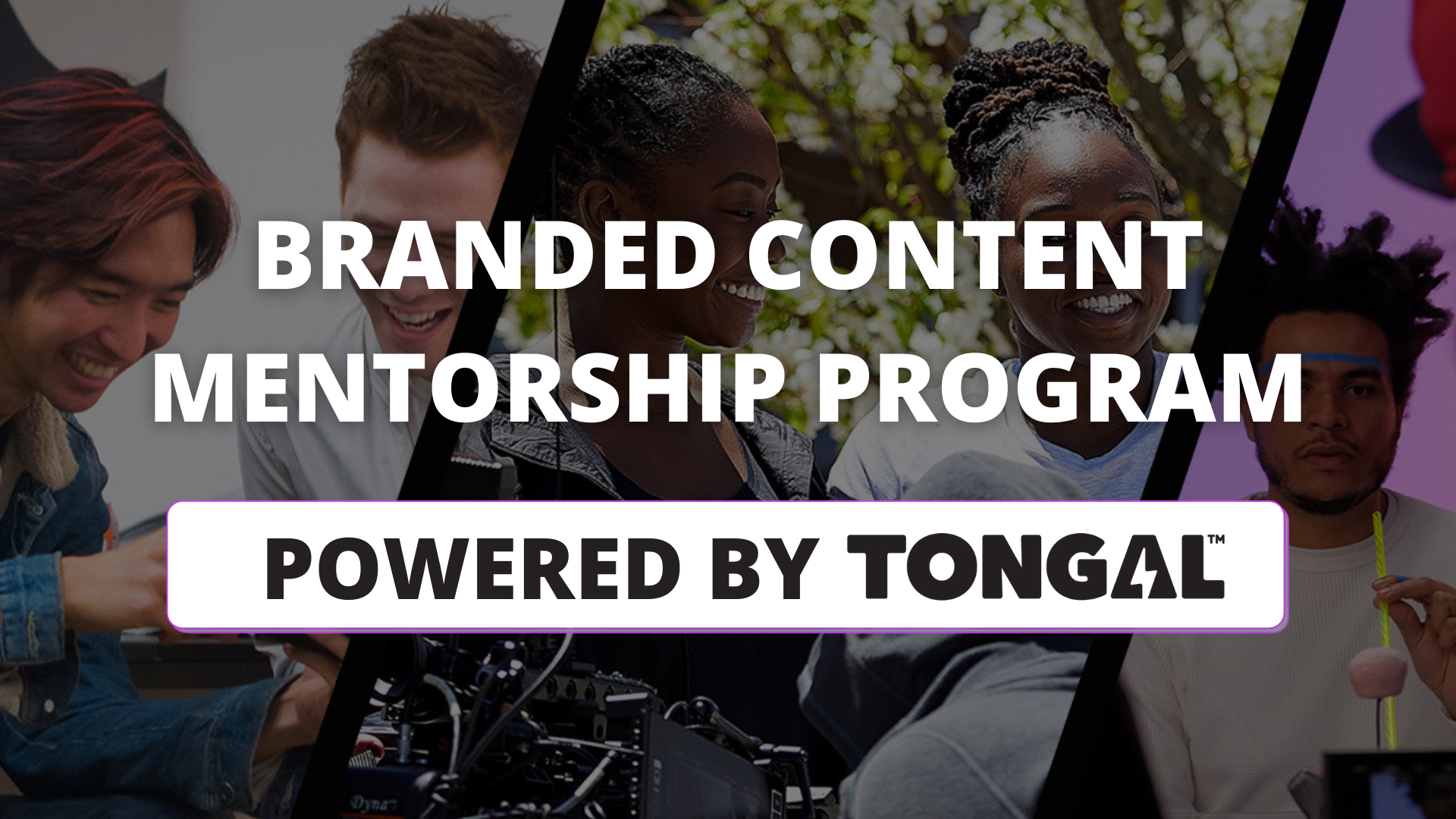 Tongal's Branded Content Mentorship Program